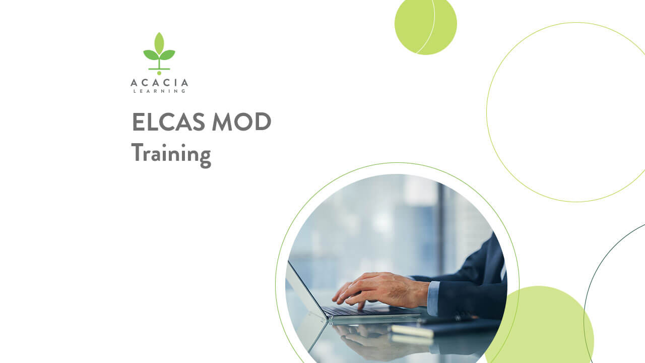 ELCAS MOD Training | Acacia Learning